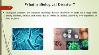 Biological disaster | PPTX | Infectious Diseases | Diseases and Conditions