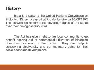 Biological Diversity Act (2002) as amendment was done by Parliament in ...