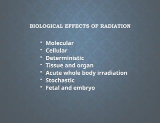 biological effects of radiation- Nelson A | PPTX