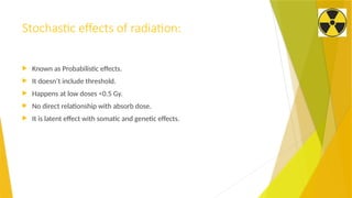 Radiobiology: Biological effect of radiation.pptx