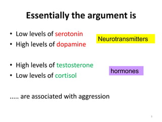 Biological expl of aggression | PPTX