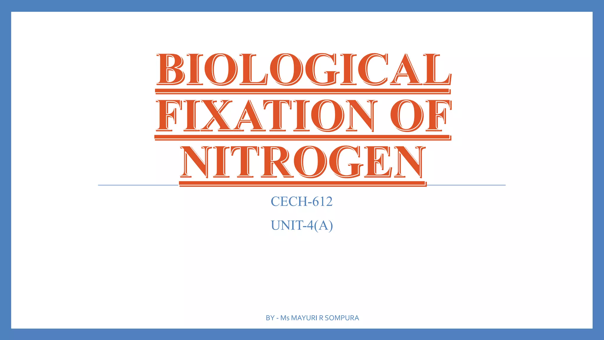 Biological fixation of nitrogen | PPT