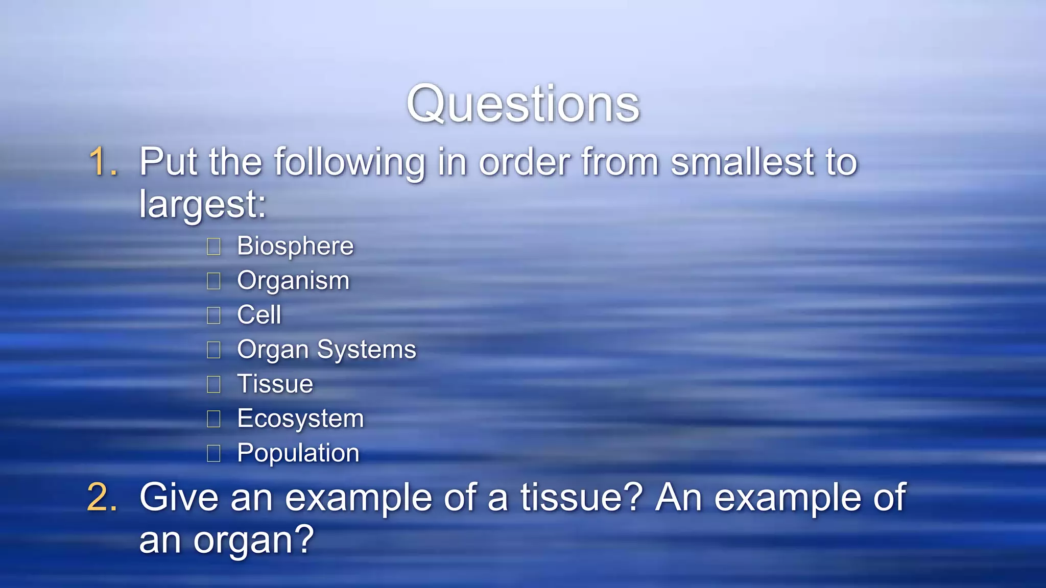 Biological levels of organization for Grade 7 | PPTX