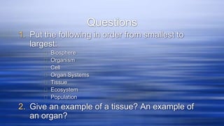 Biological levels of organization for Grade 7 | PPTX