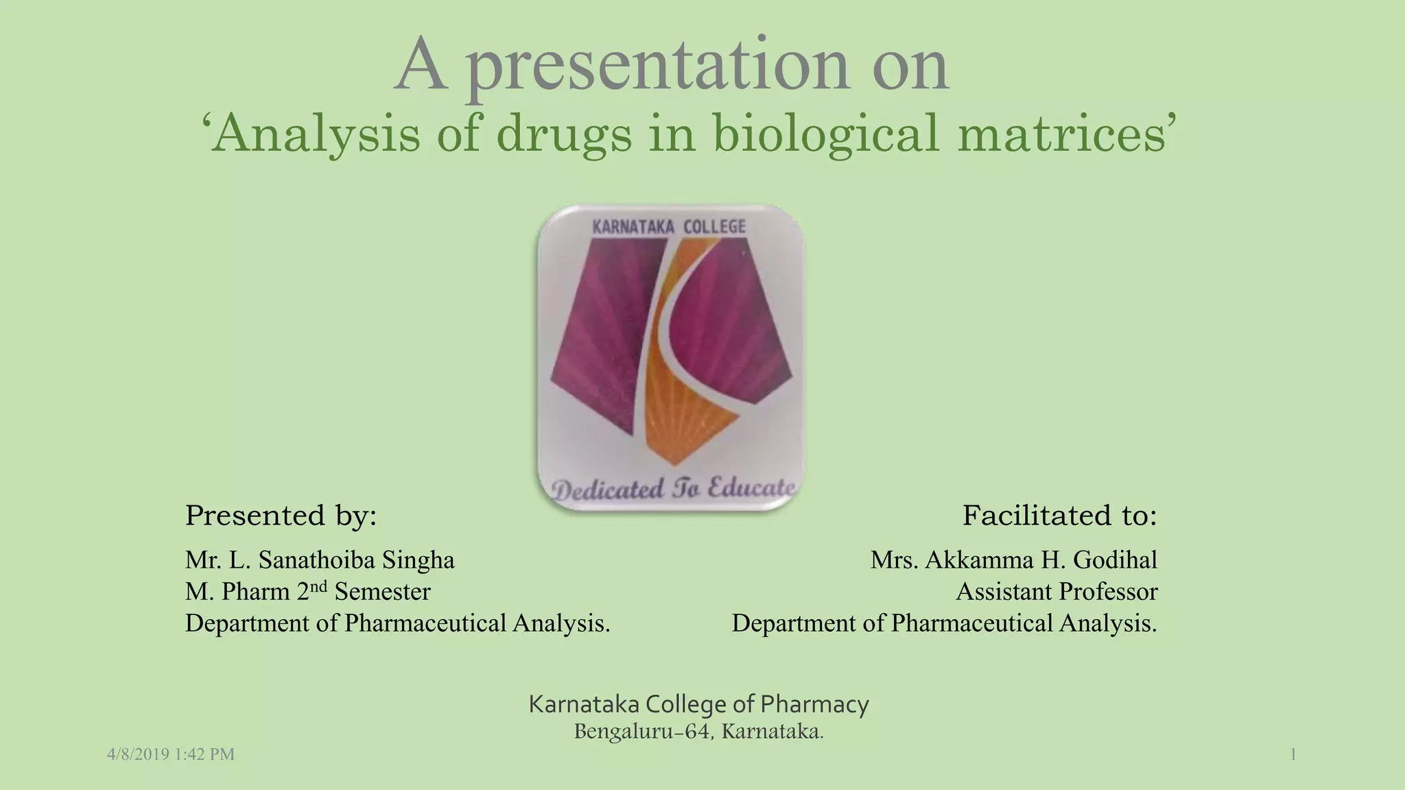 Analysis of drugs in biological matrix | PPTX