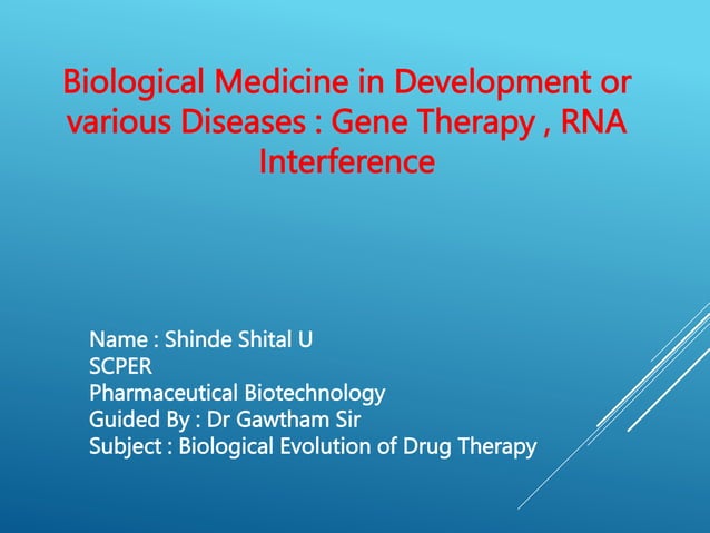 Biological Medicine - gene therapy, rna interference.pptx