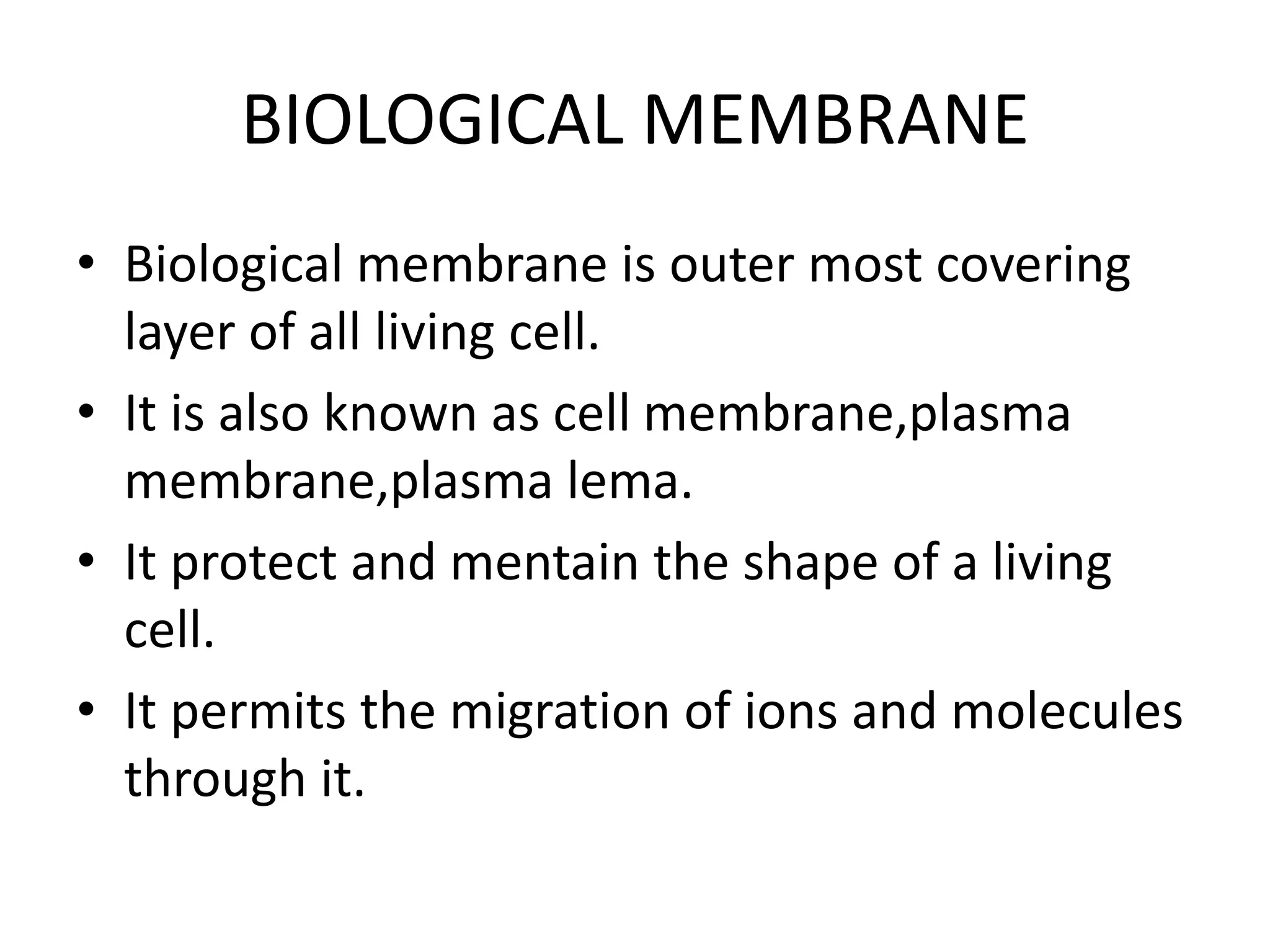 BIOLOGICAL MEMBRANE, Characteristics of BIOLOGICAL MEMBRANE.pptx
