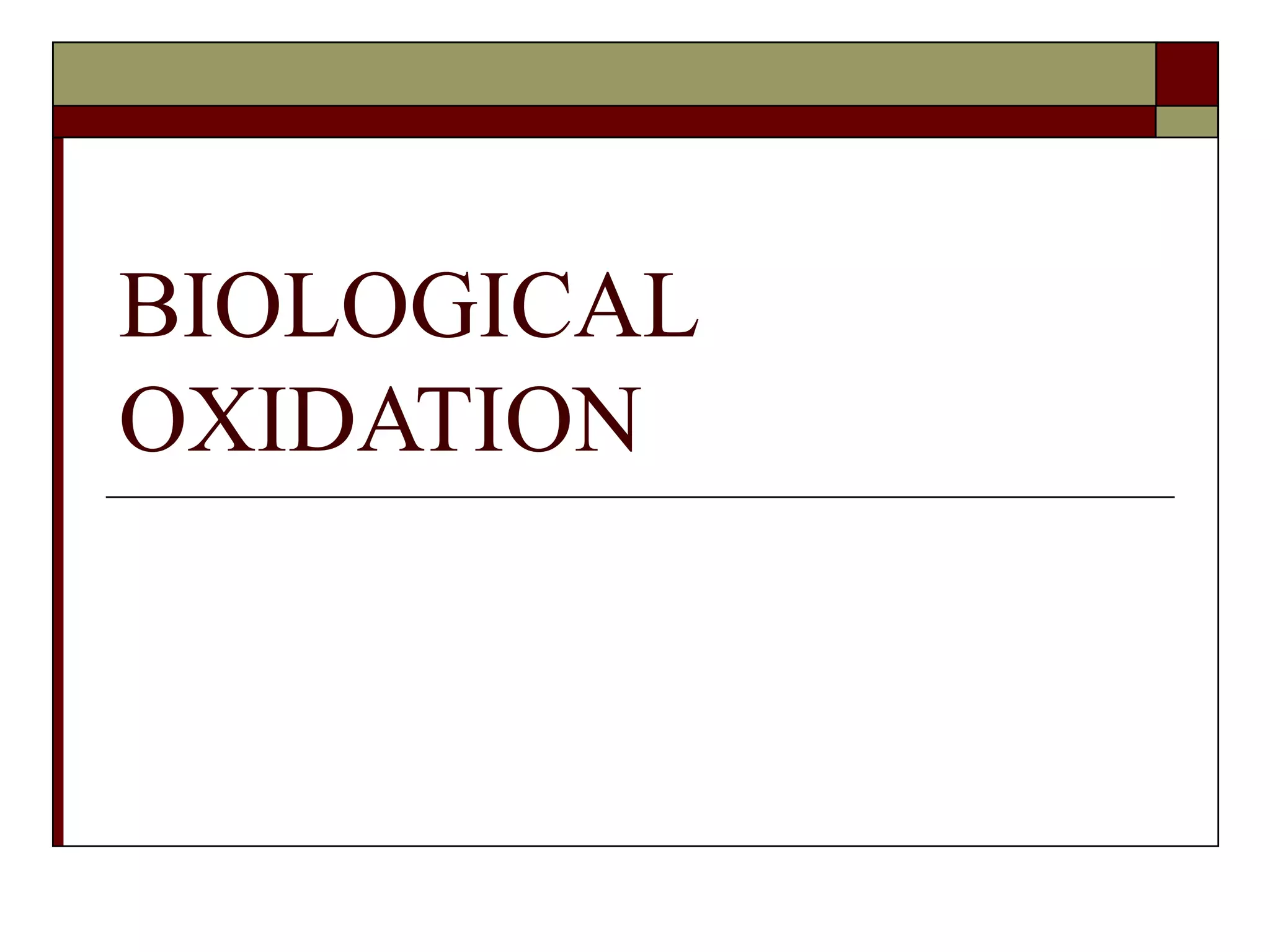 Biological oxidation | PPT