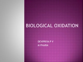 Biological oxidation | PPTX | Chemistry | Science