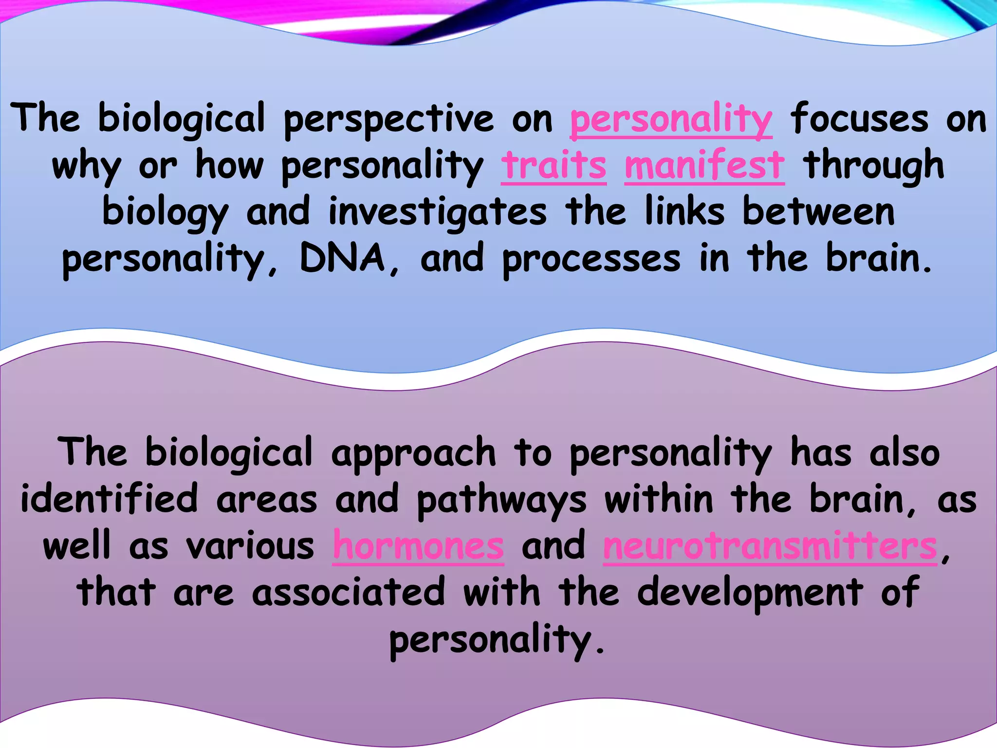 Biological Basis of Personality | PPTX
