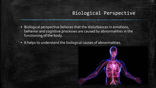 Biological perspective | PPTX