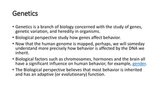 Biological perspective | PPTX