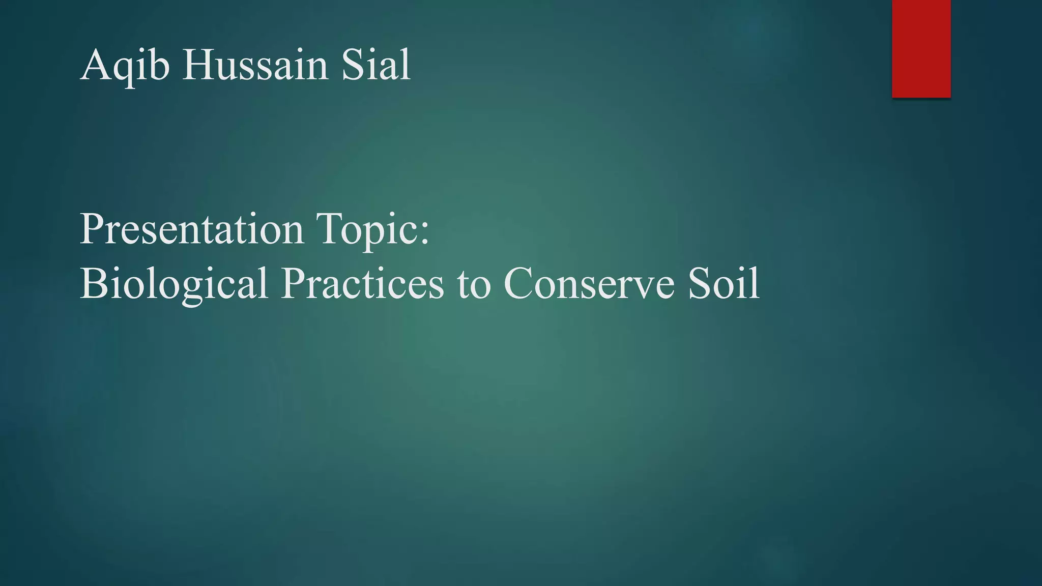 Biological practices to conserve soil | PPT
