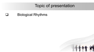 Biological rhythms | PPTX
