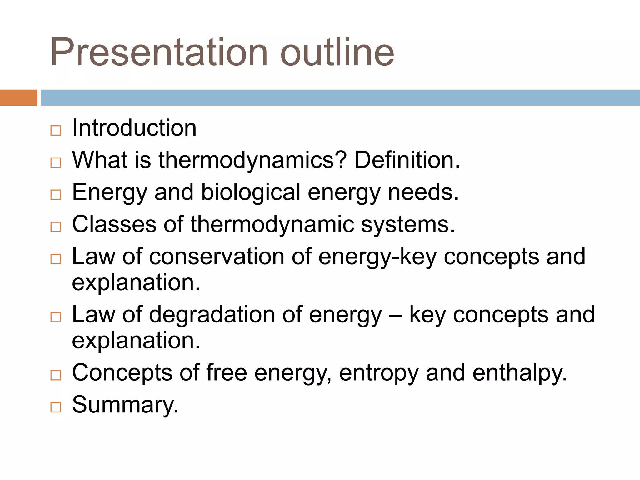 Biological thermodynamics | PPTX