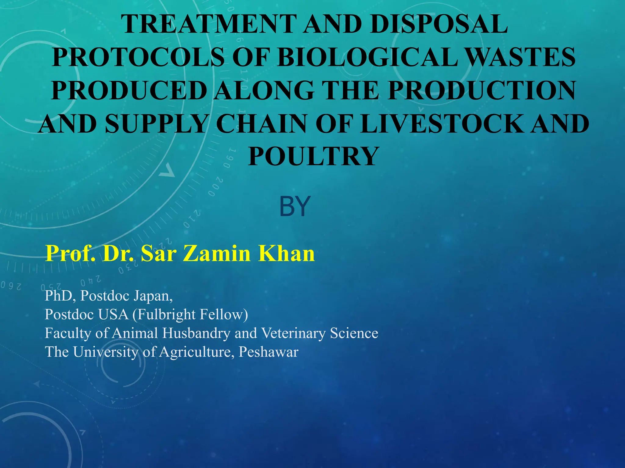 Biological wastes of Livestock and poultry and disposal through ...