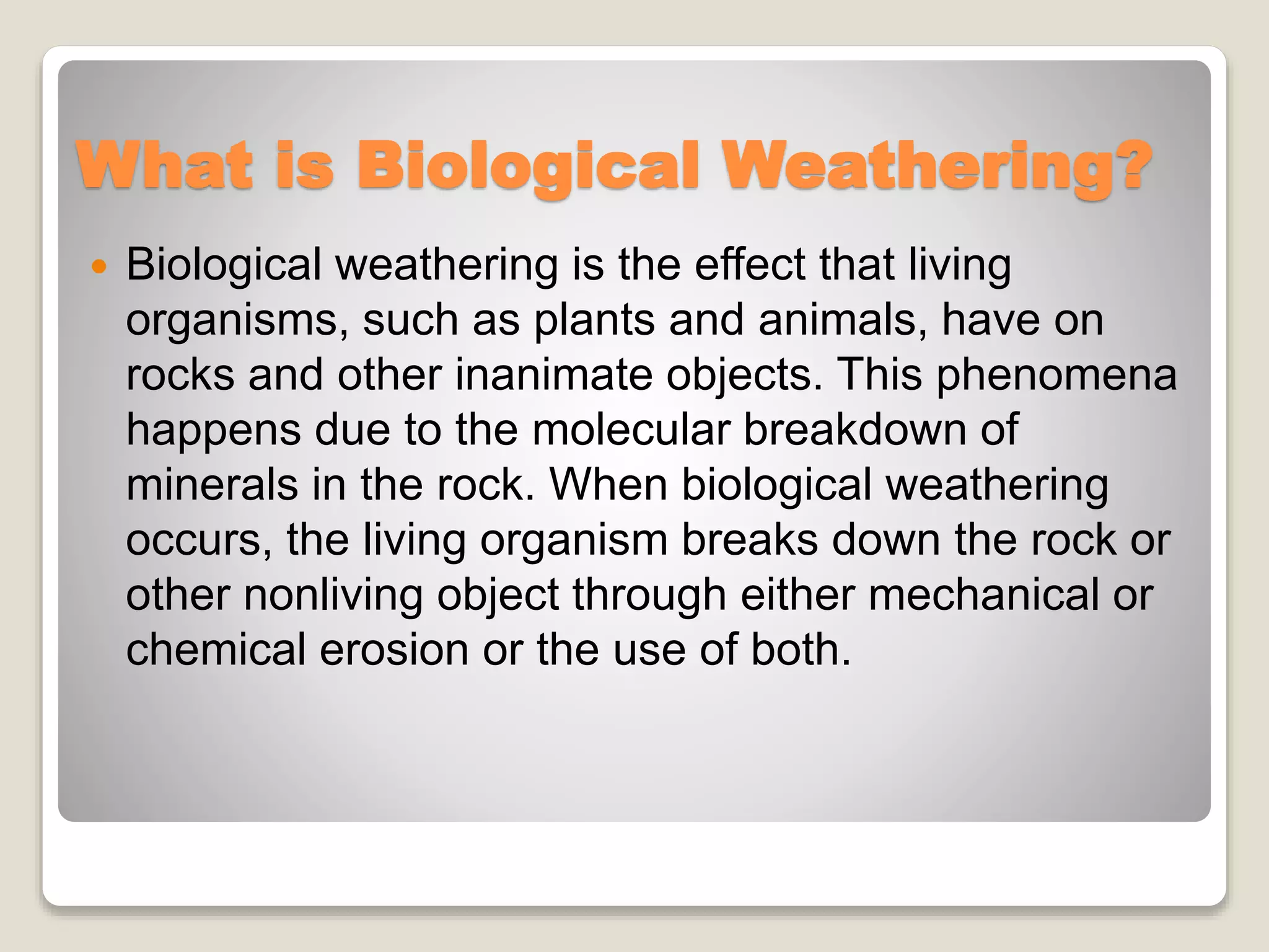 Biological Weathering | PPTX