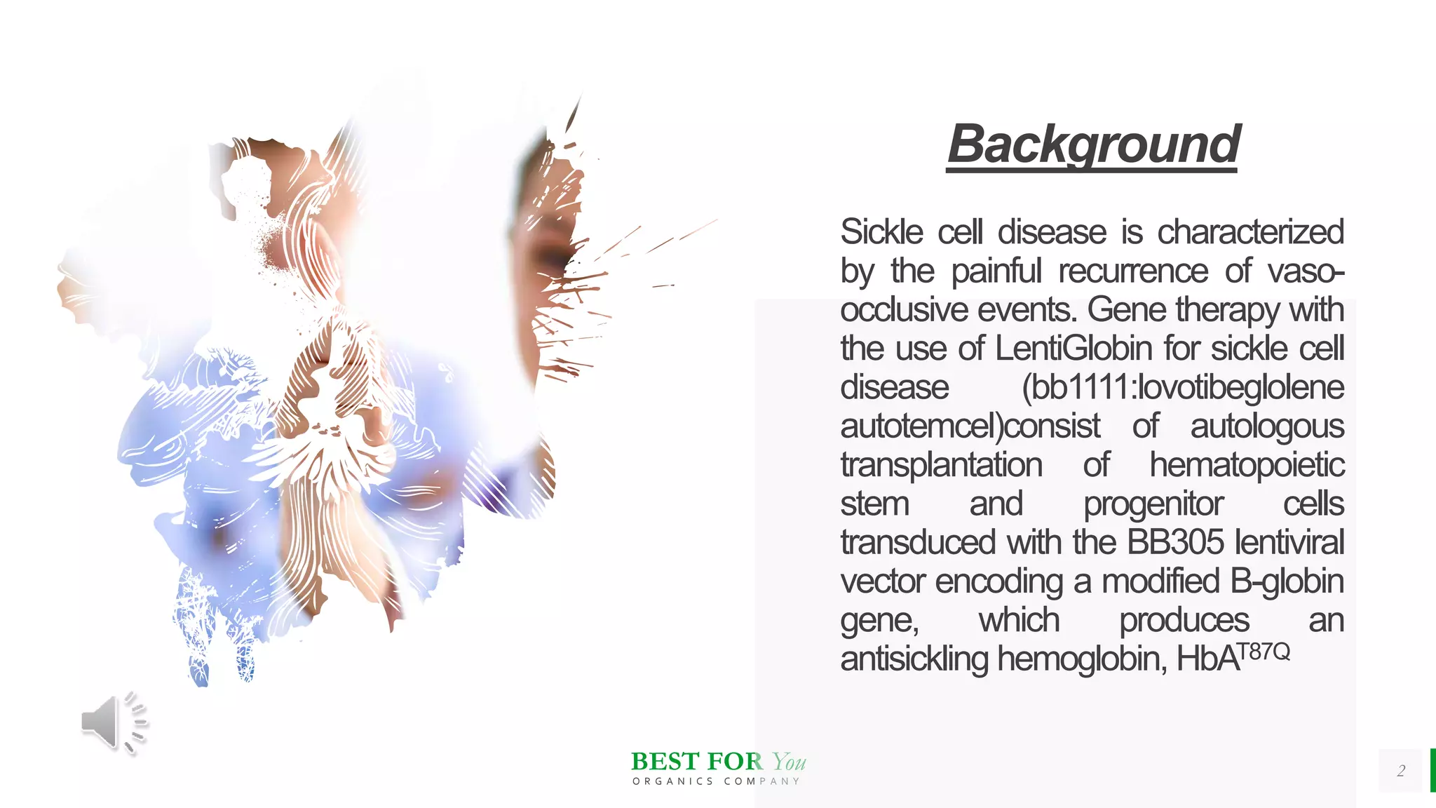 Biologic and Clinical Efficacy of LentiGlobin for Sickle.pptx