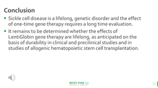 Biologic and Clinical Efficacy of LentiGlobin for Sickle.pptx