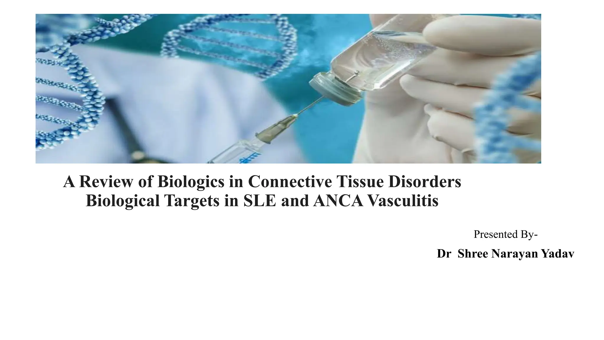 Biologics in Conetive siseade disease.pptx