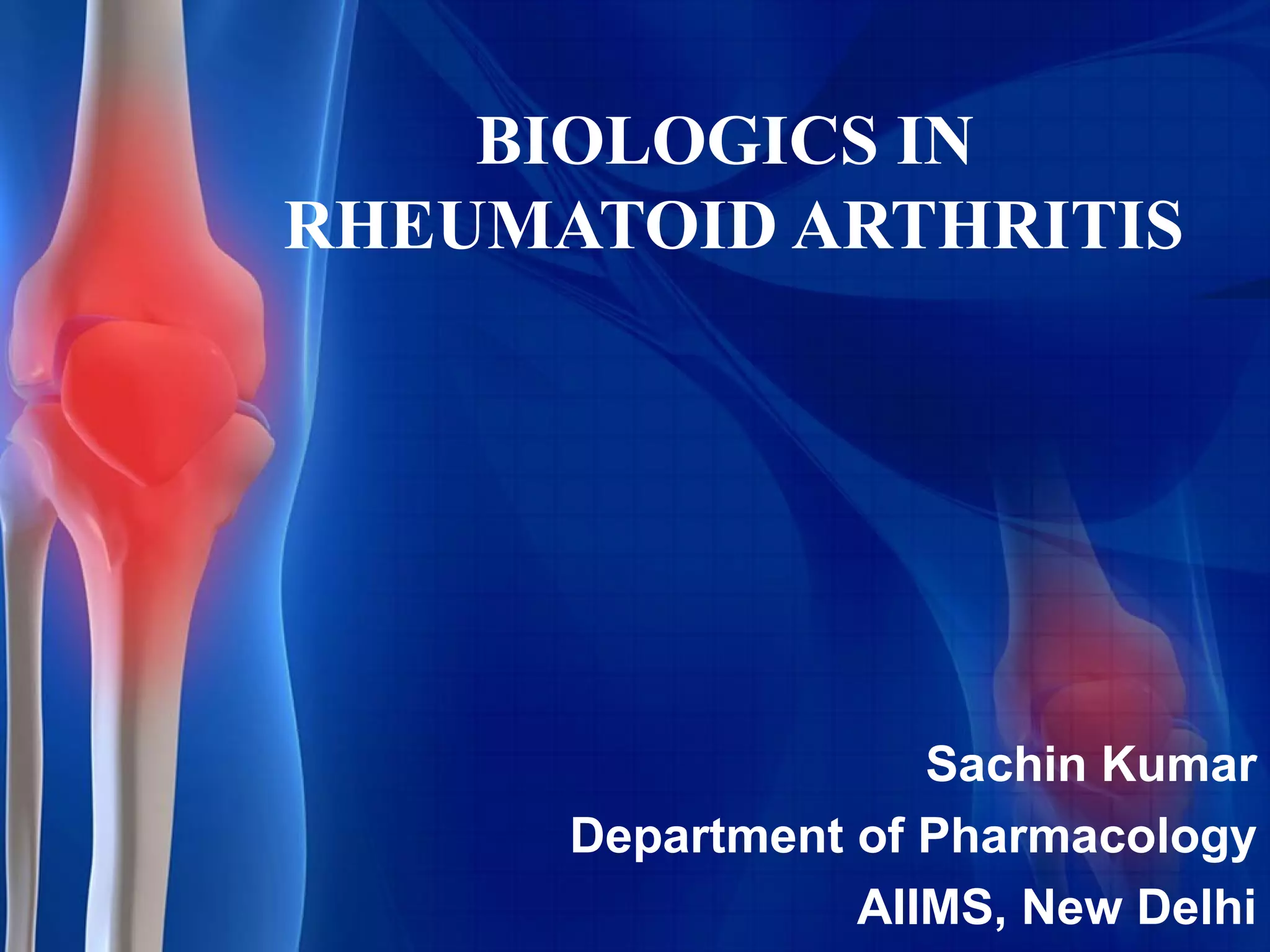 BIOLOGICS IN RHEUMATOID ARTHRITIS | PPT
