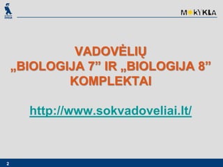 Biologija 7 8 kl-sok | PPTX