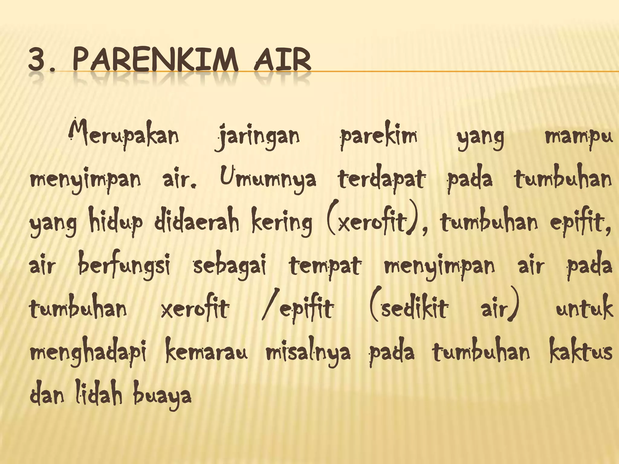 Biologi_Jaringan dasar (Parenkim) | PPTX