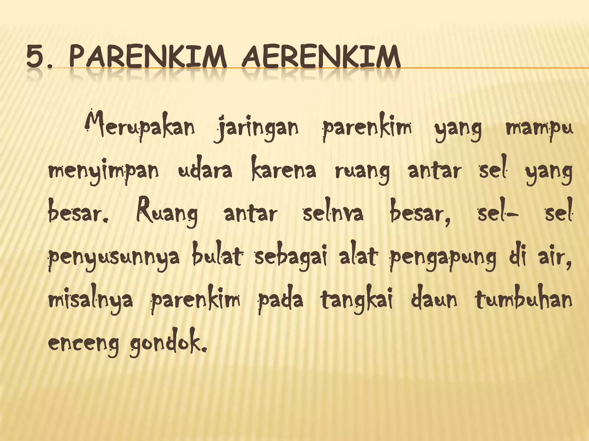Biologi_Jaringan dasar (Parenkim) | PPTX