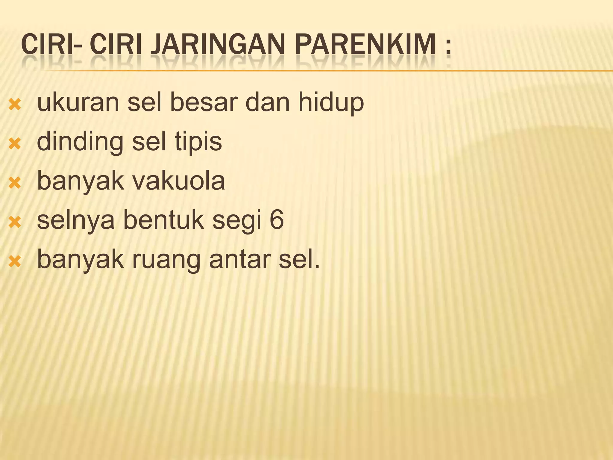 Biologi_Jaringan dasar (Parenkim) | PPTX