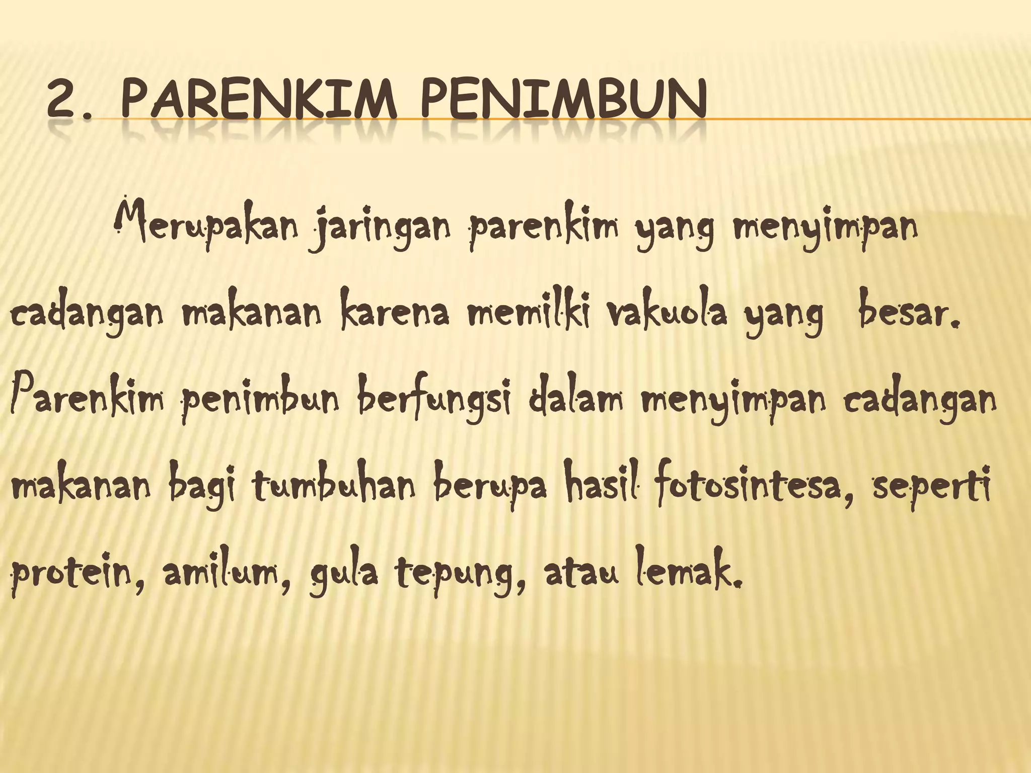 Biologi_Jaringan dasar (Parenkim) | PPTX