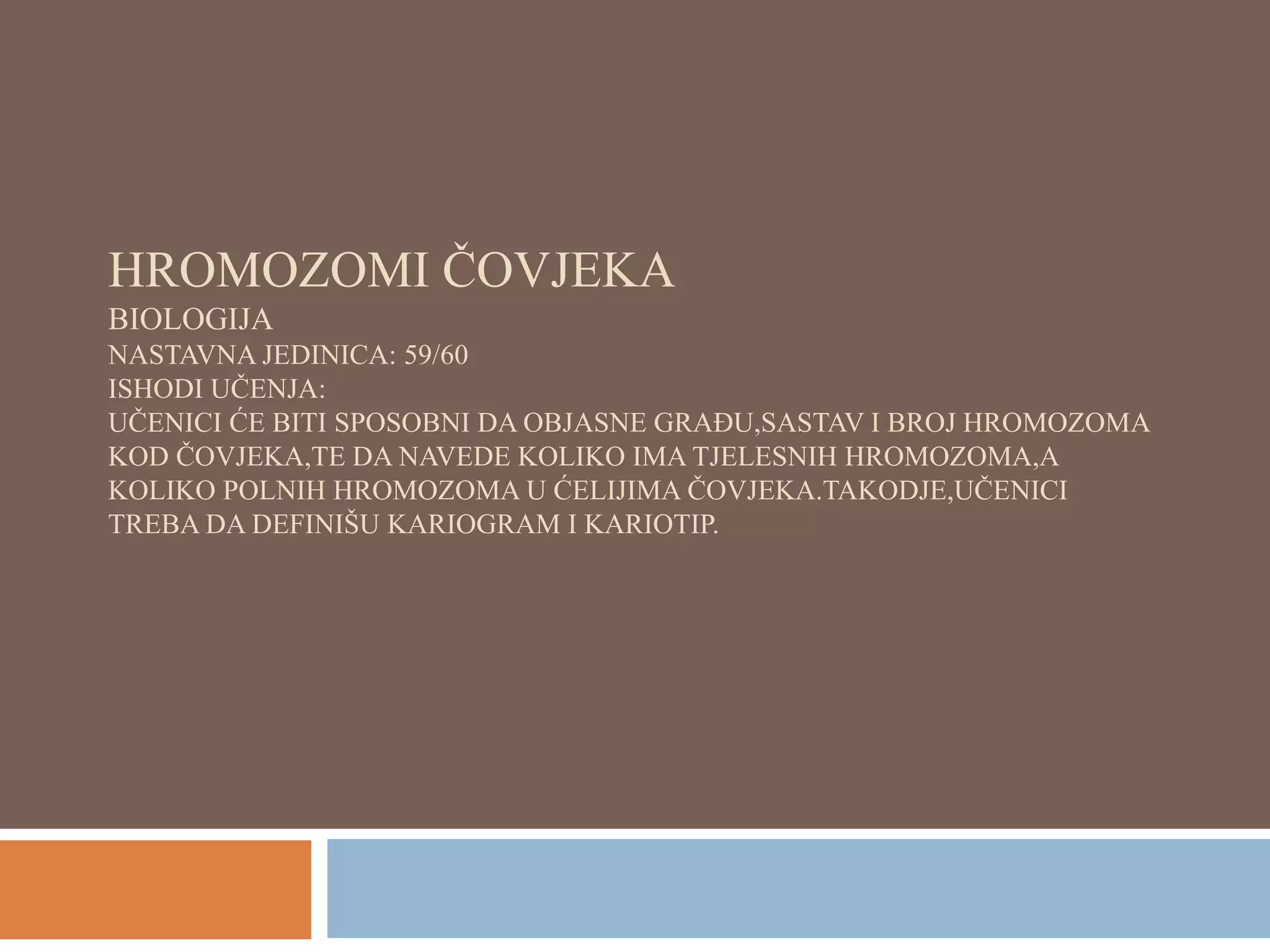 Hromozomi covjeka | PPTX
