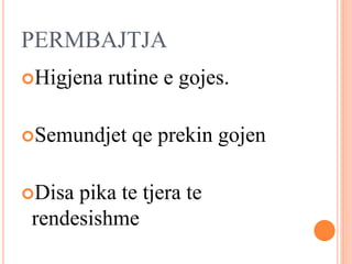 Kujdesi per gojen | PPT