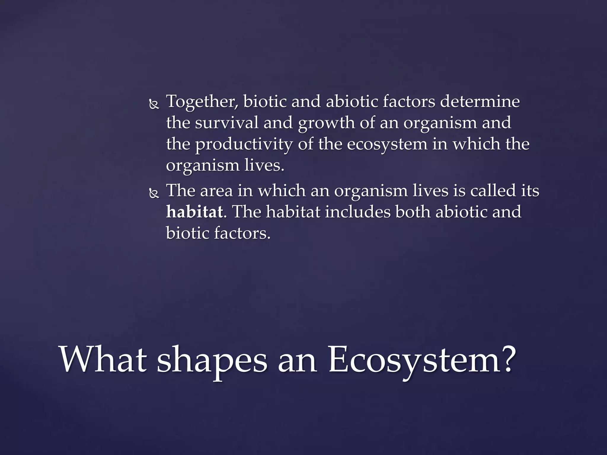 Factors that shape Ecosystems | PPT
