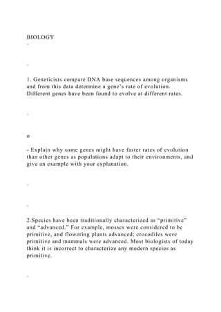 BIOLOGY··1. Geneticists compare DNA base sequences among.docx