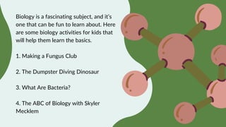Biology Activities for Kids - LogicLearning | PDF