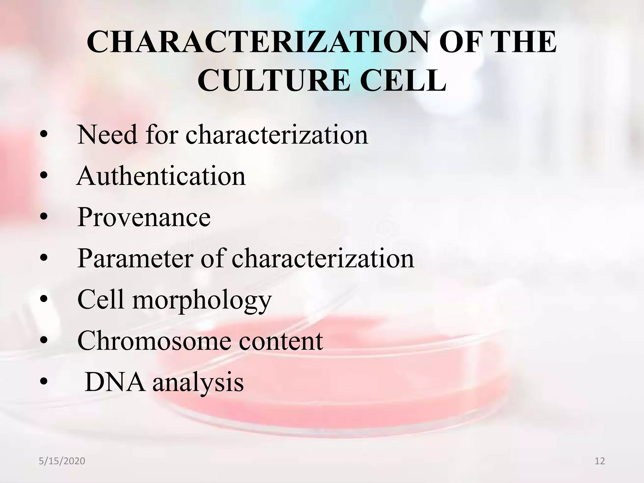 Biology and characterization of the cell culture | PPTX