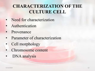 Biology and characterization of the cell culture | PPTX