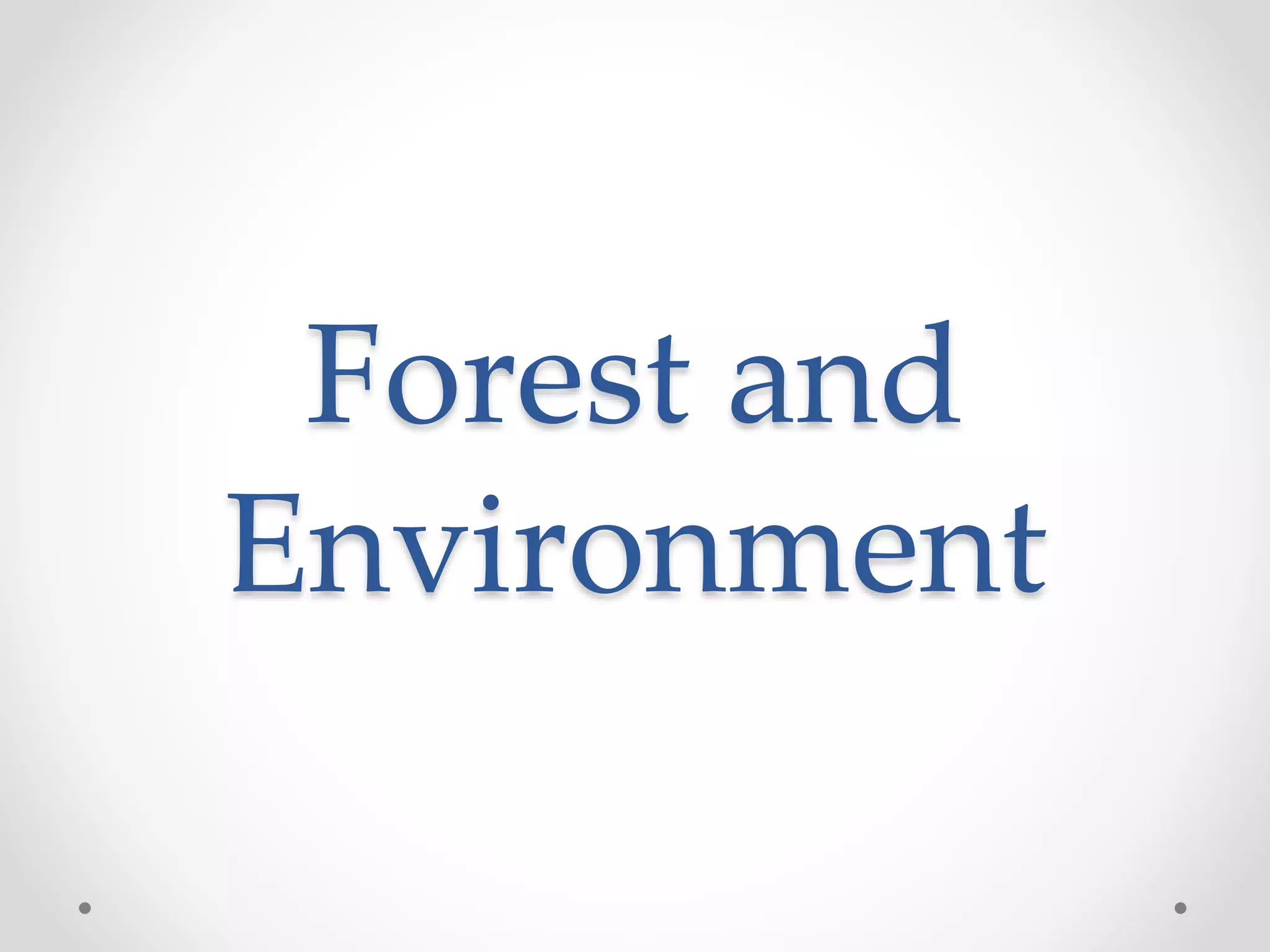 Biology and forestry | PPTX