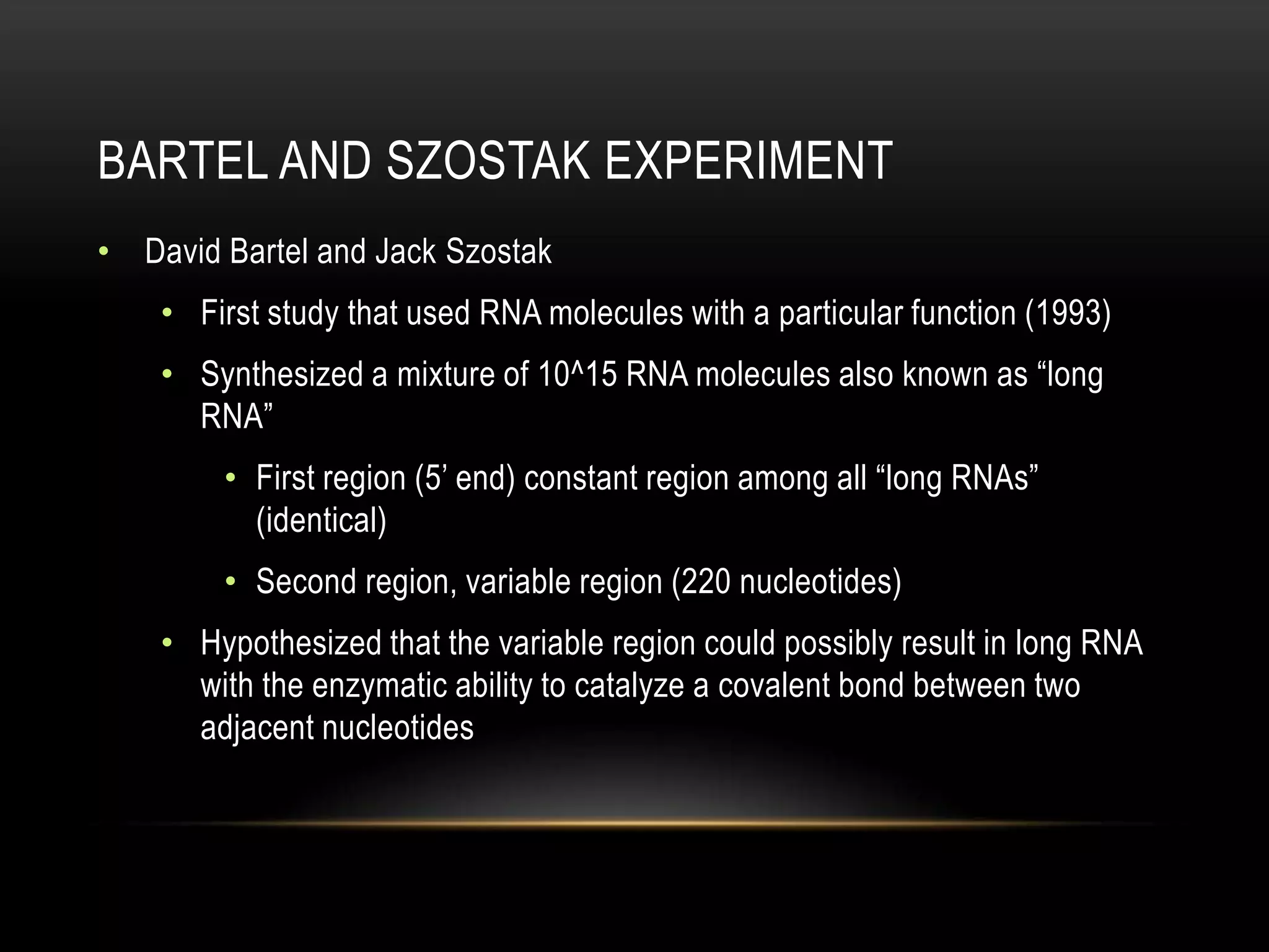Biology bartel and szostak experiment | PPTX