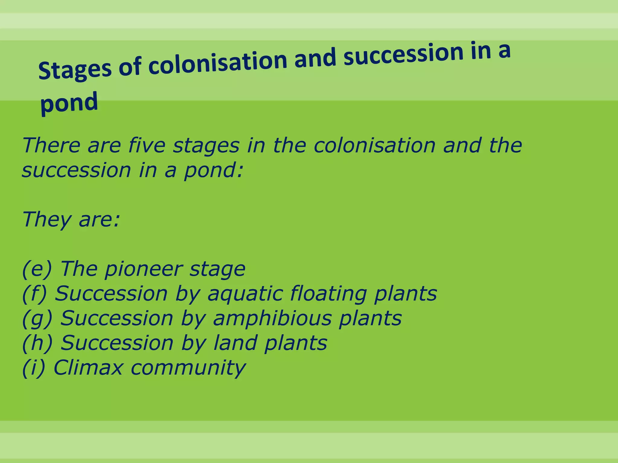 Biology chapter 8 colonisation and succession in a pond | PPT