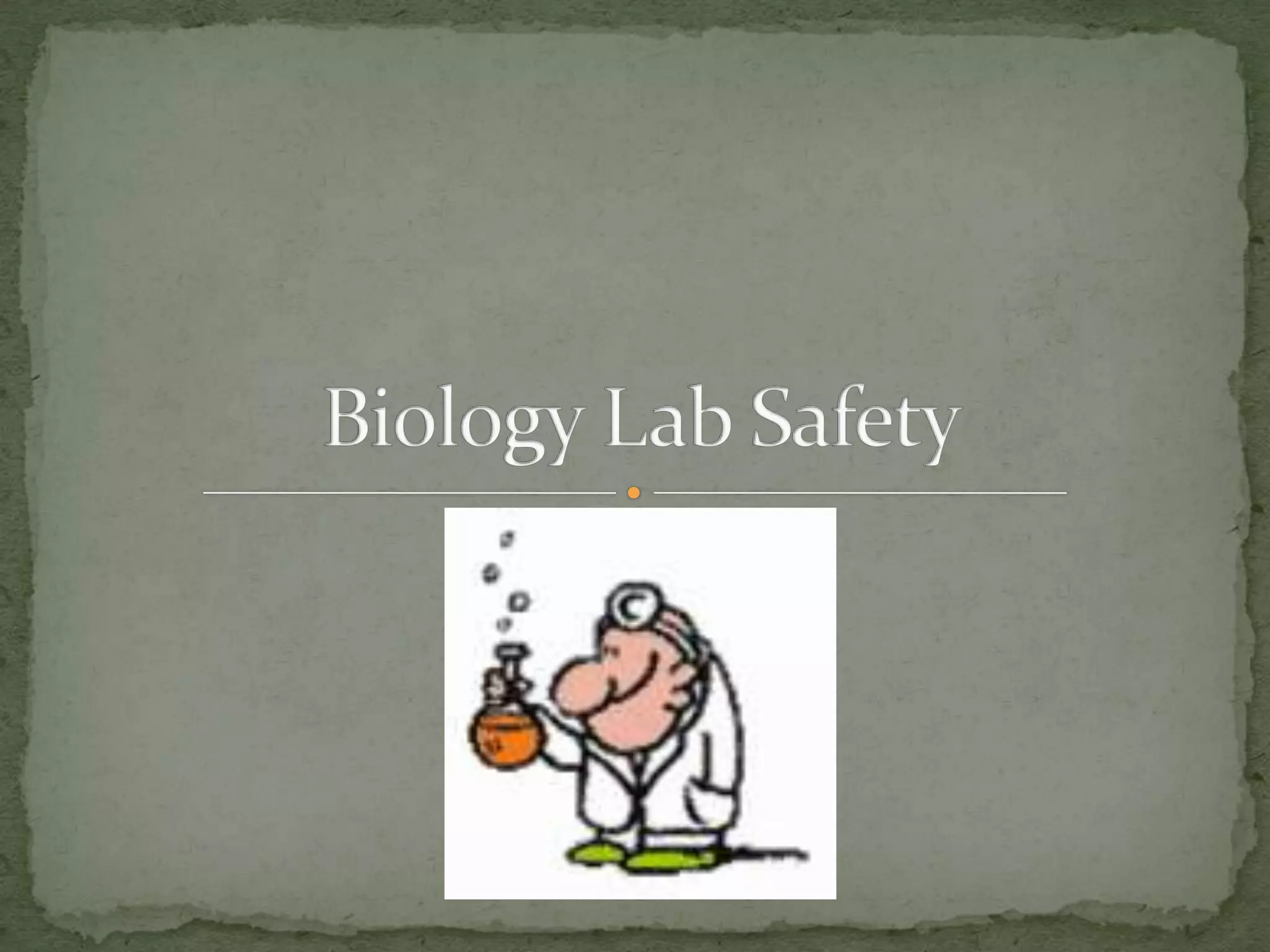 Biology lab safety | PPTX