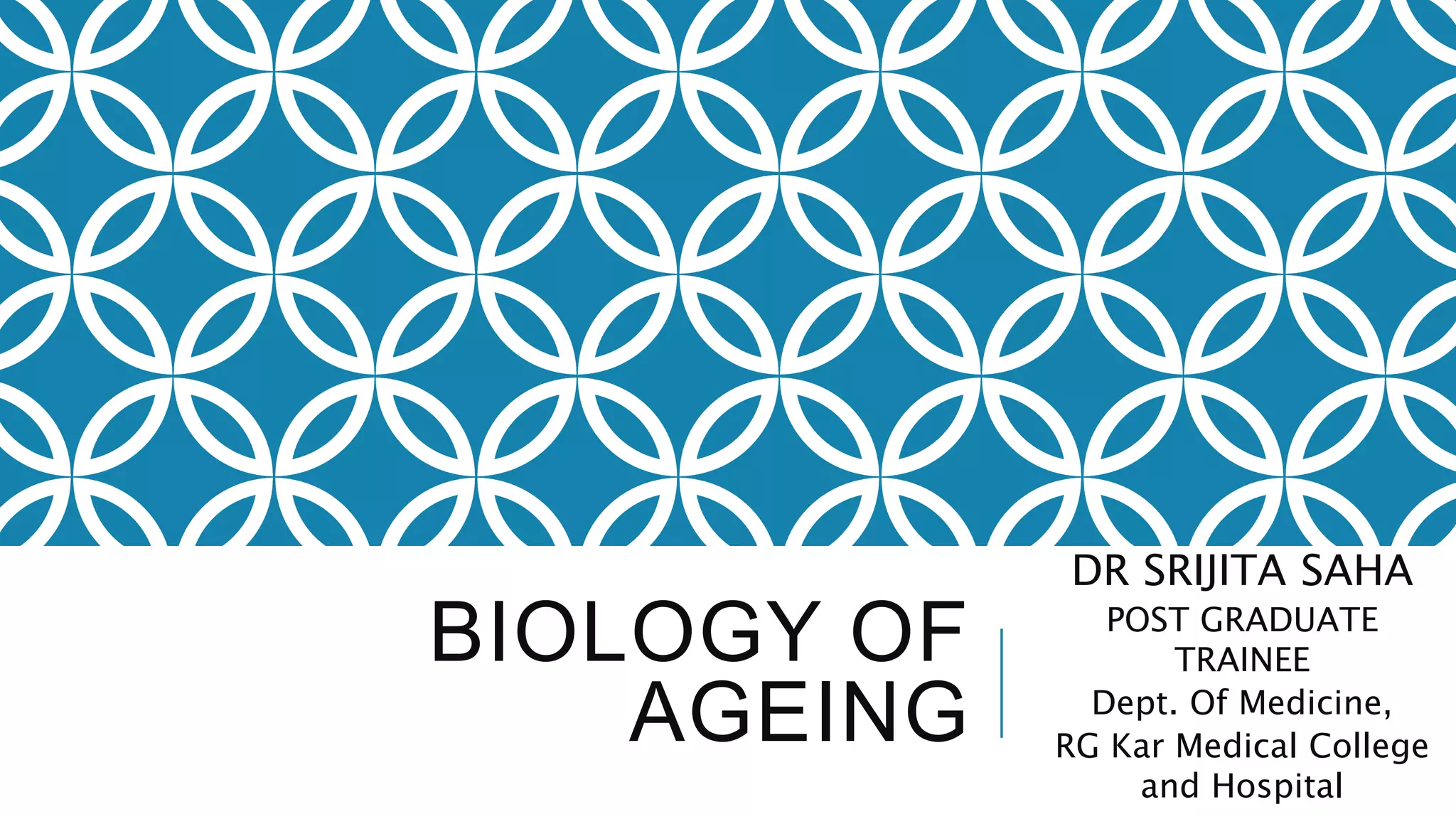 BIOLOGY OF AGEING complete.ppt