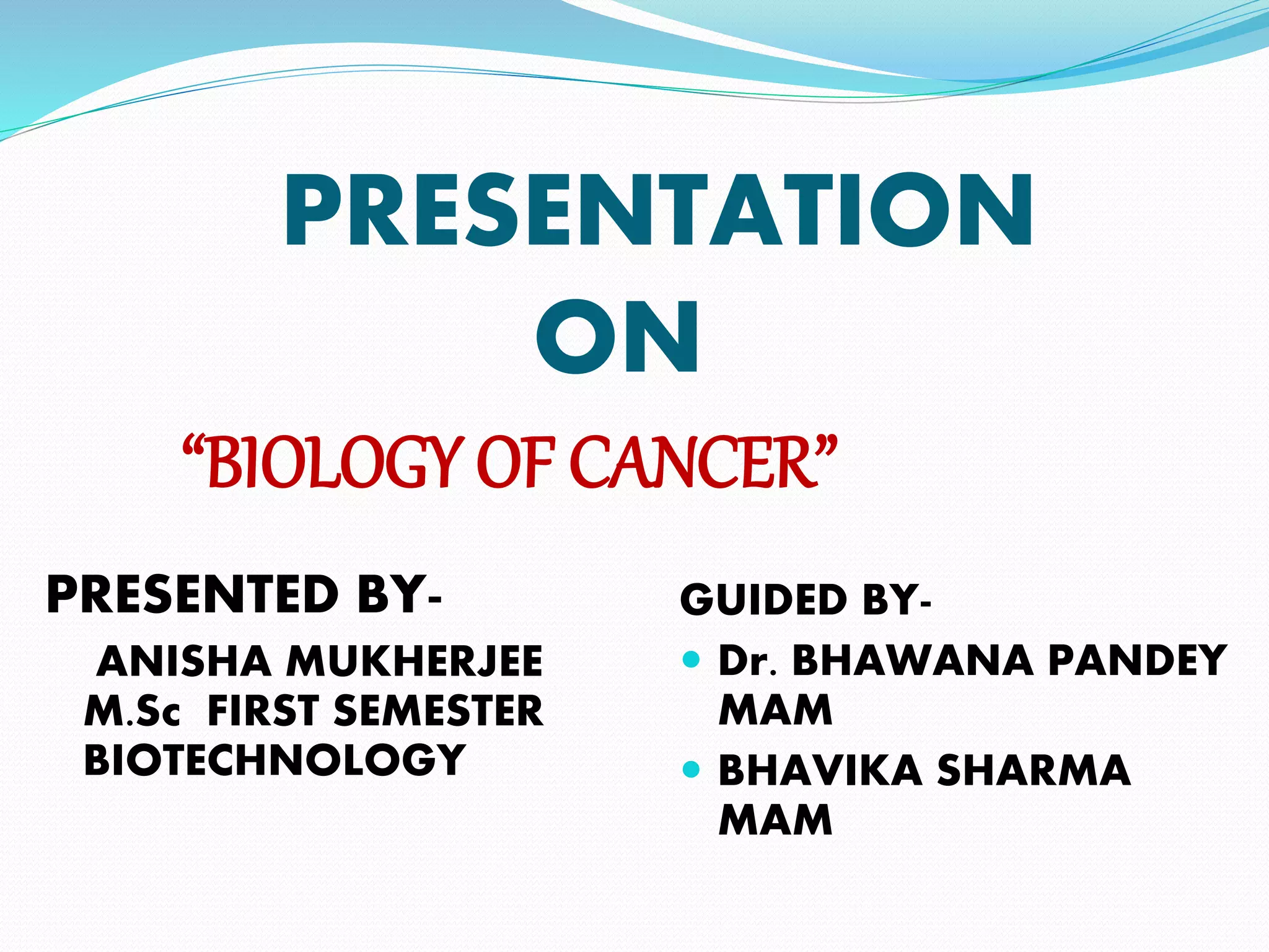 Biology of cancer | PPTX
