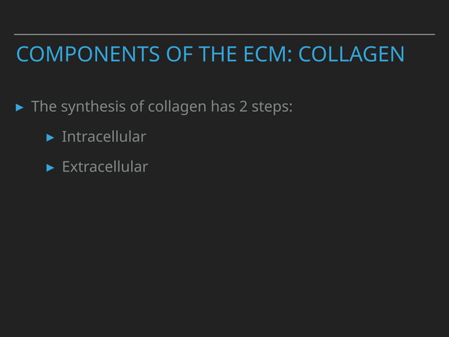 Biology of the ExtraCellular Matrix - Functions of the ECM, Components ...