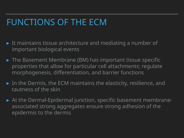 Biology of the ExtraCellular Matrix - Functions of the ECM, Components ...