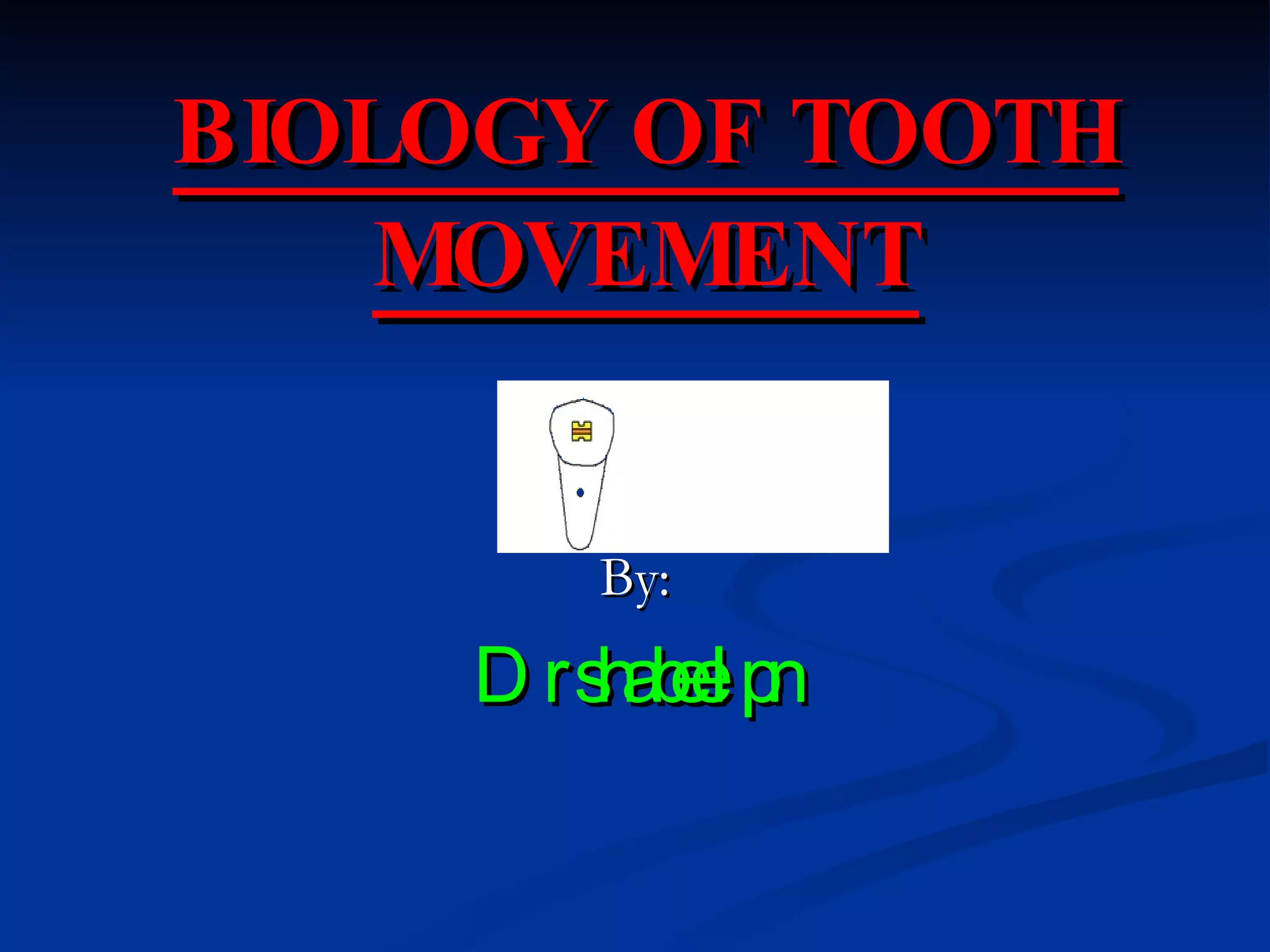 Biology Of Tooth Movement | PPT