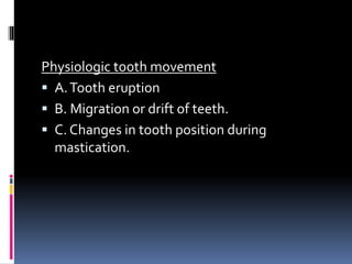 Biology of tooth movement O.ppt | Dental Health | Diseases and Conditions