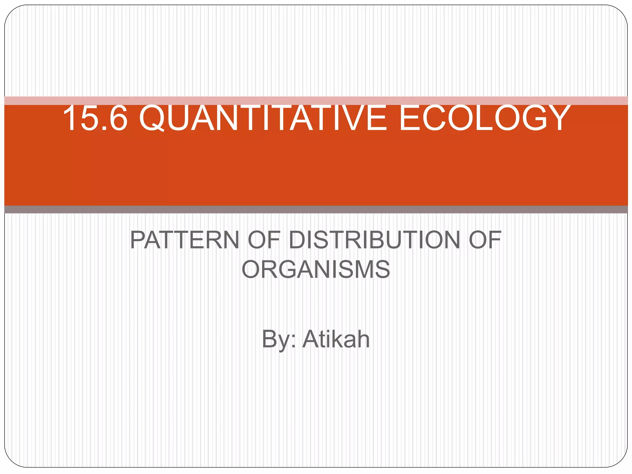 Biology (pattern distribution of organisms | PPTX