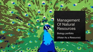 Management Of Natural Water Resources | PPTX