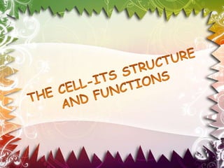 The Cell - It's Structure And Functions | PPT